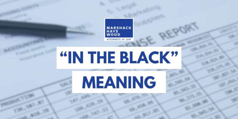 In the Black Meaning | Marshack Hays Wood, Attorneys at Law